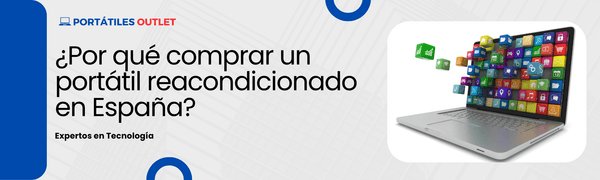 ¿Por qué comprar un portátil reacondicionado en España en 2025? - Portátiles Outlet
